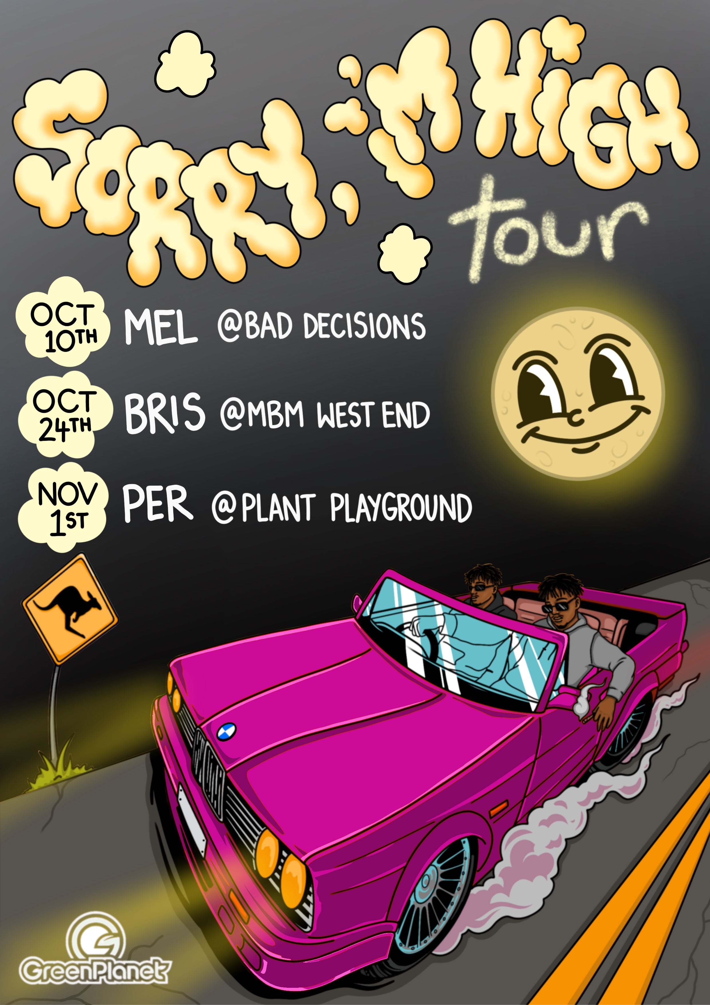 Sorry I’m High Ticket – Brisbane – Smoke Signals